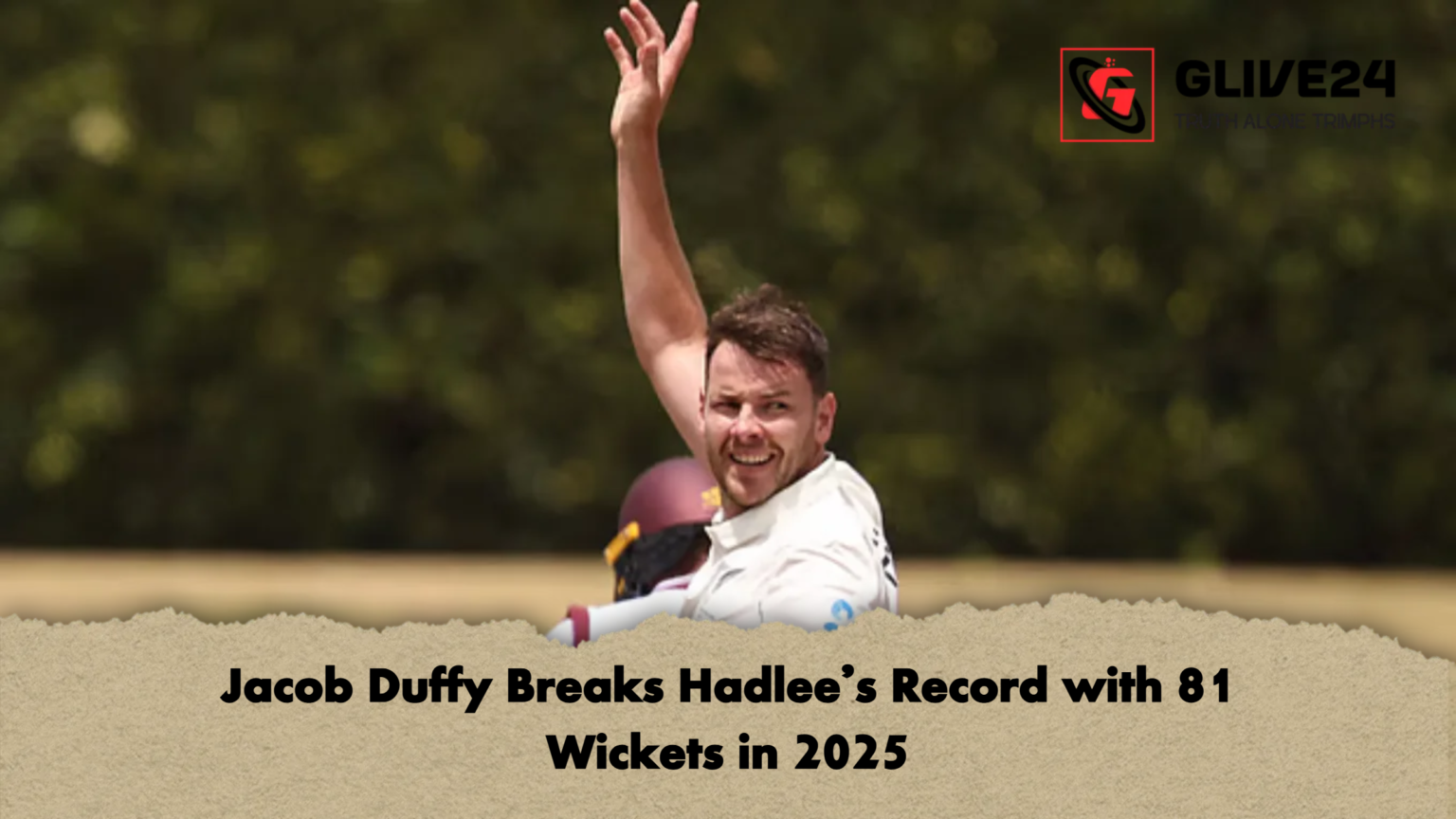 Jacob Duffy Breaks Hadlee’s Record With 81 Wickets In 2025 - GLive24 ...
