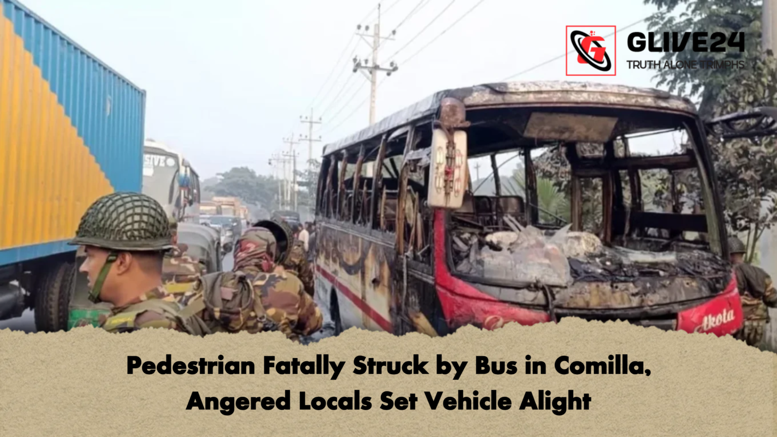 Pedestrian Fatally Struck By Bus In Comilla, Angered Locals Set Vehicle ...