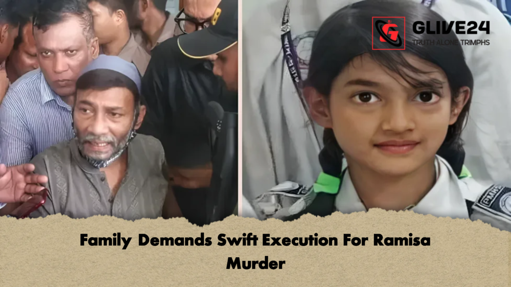 Family Demands Swift Execution For Ramisa Murder - GLive24.com | Truth ...