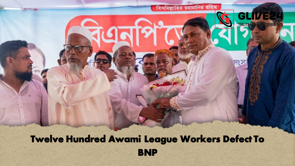Twelve Hundred Awami League Workers Defect To BNP - GLive24.com | Truth ...